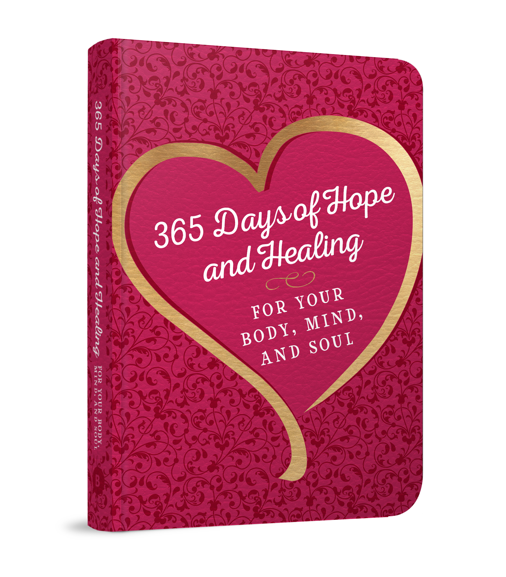 365 Days of Hope and Healing for Your Body, Mind, and Soul